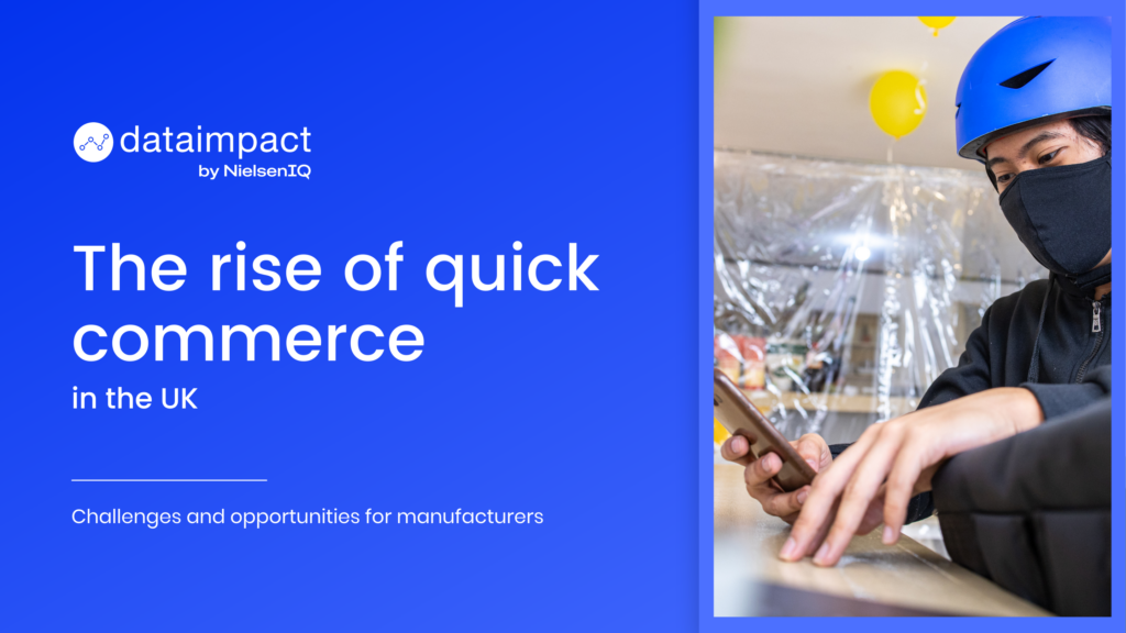 The rise of quick commerce in the UK - NIQ